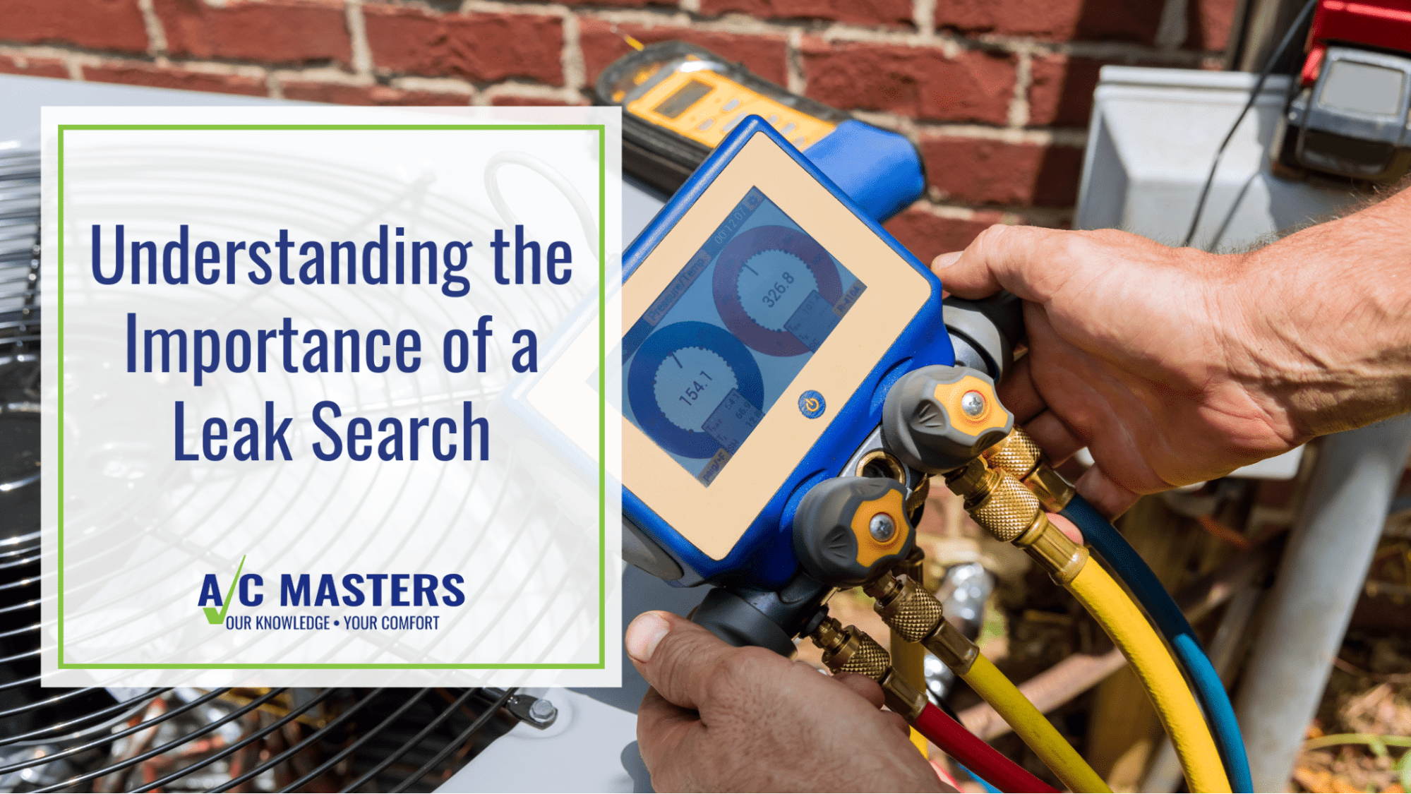 Understanding the Importance of a Leak Search - A/C Masters